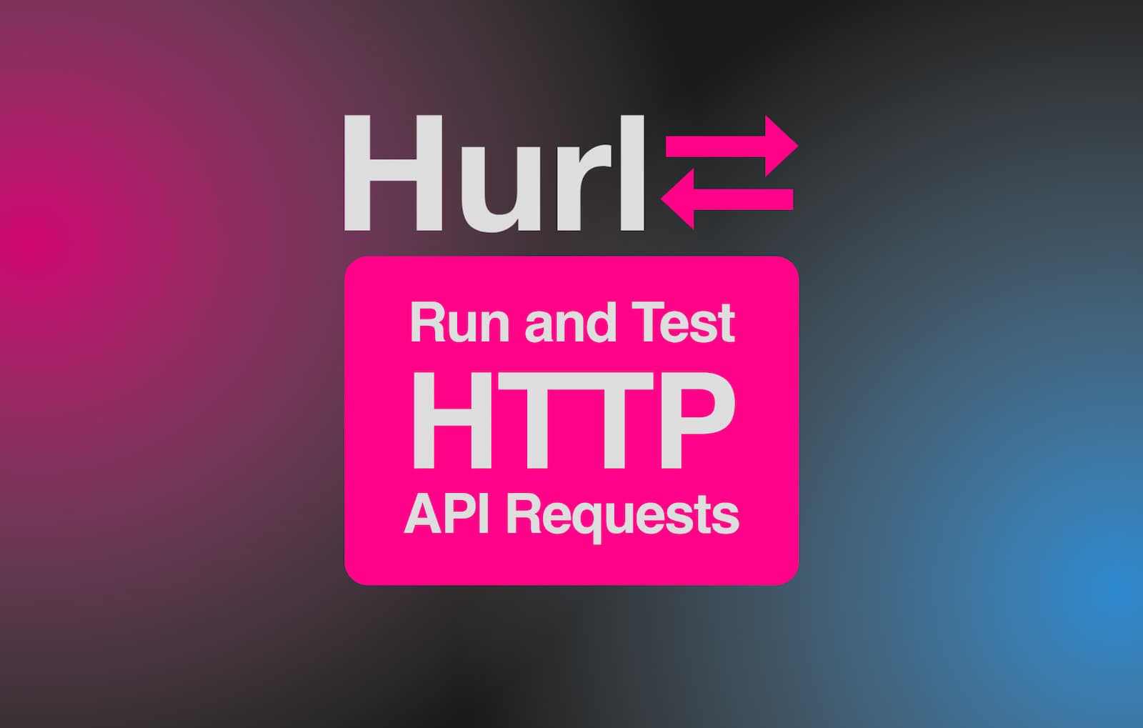 Hurl一个运行测试HTTP请求命令工具(10.6k stars) | 嘻嘻IT